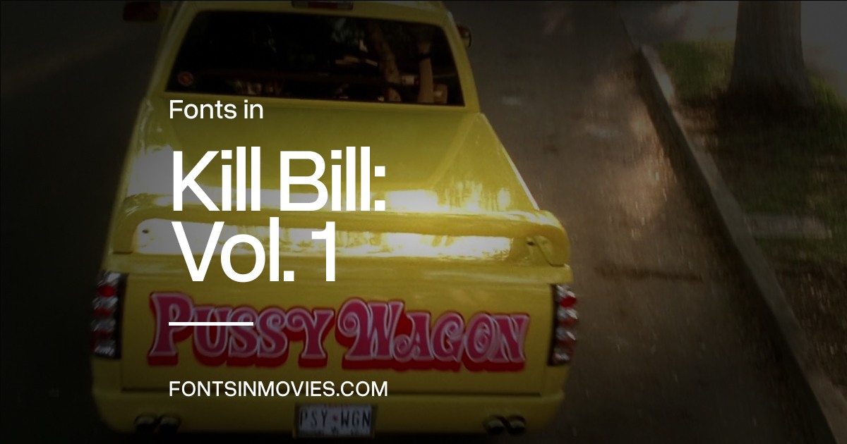 Fonts in Kill Bill: Vol. 1 (2001)