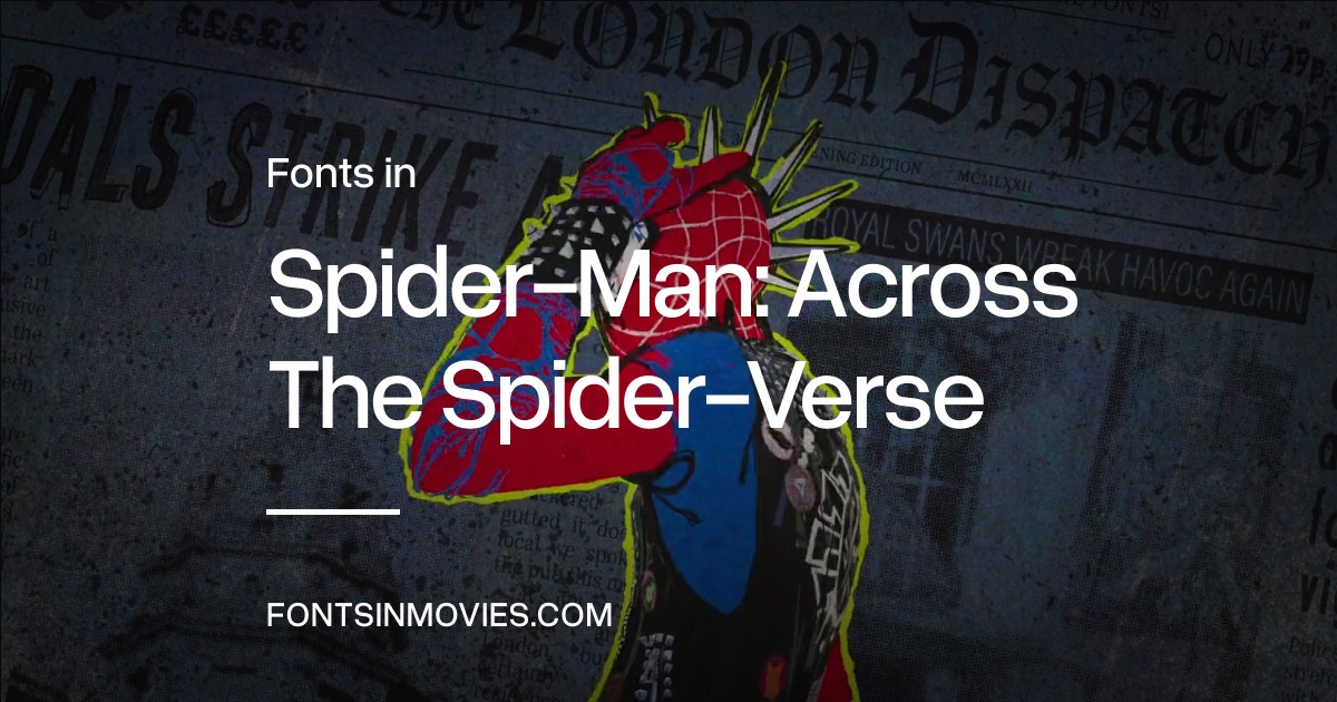 Fonts in Spider-Man: Across The Spider-Verse (2023)