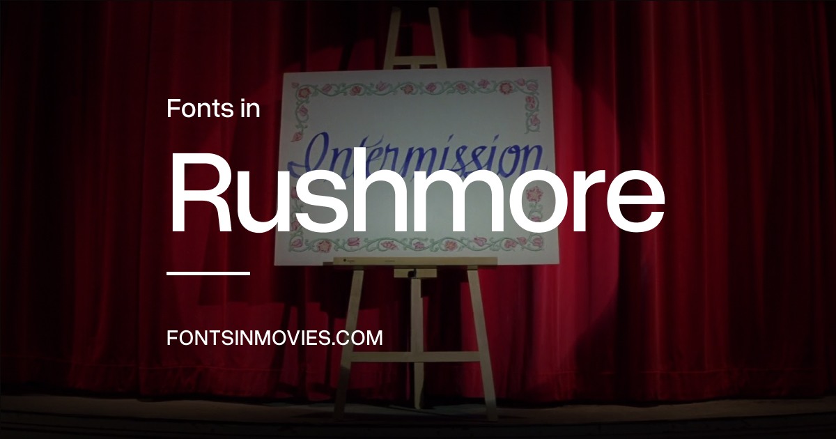 Fonts in Rushmore (1998)