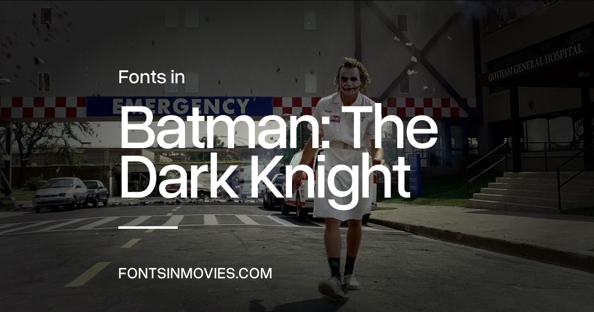 Fonts in Batman: The Dark Knight (2008)