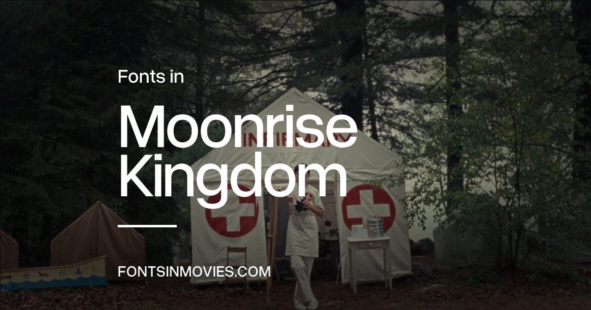 Fonts in Moonrise Kingdom (2012)
